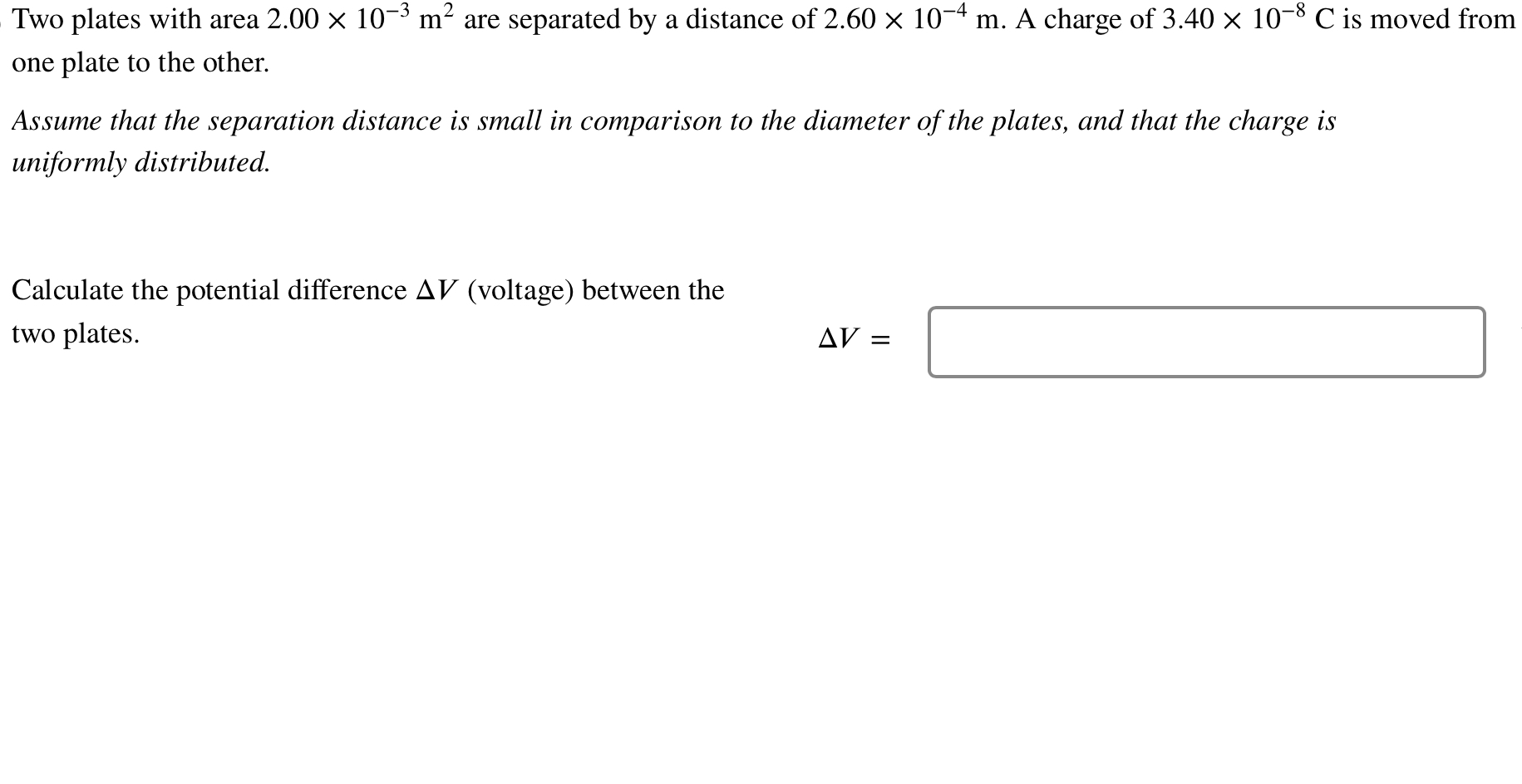 Solved Two plates with area 2.00×10-3m2 ﻿are separated by a | Chegg.com