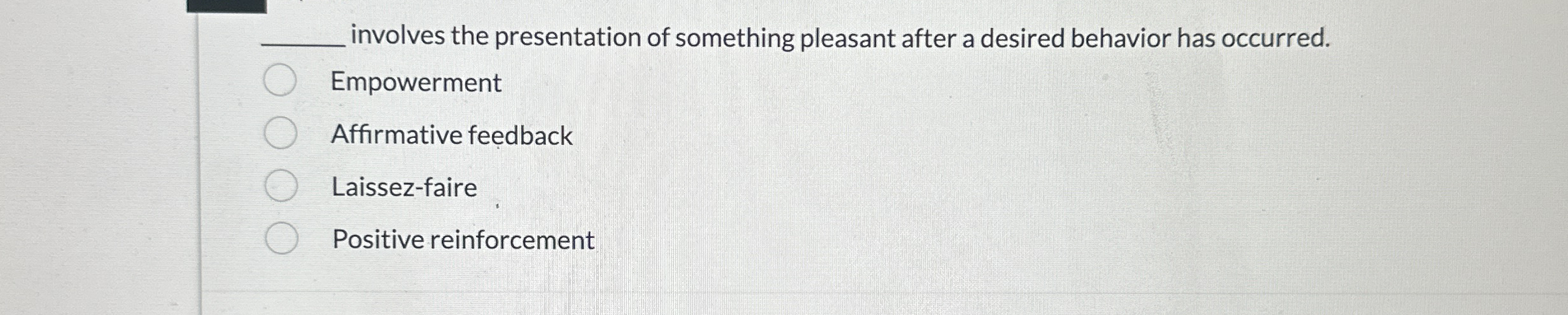 Solved involves the presentation of something pleasant after | Chegg.com