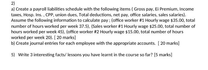 Solved a) Create a payroll liabilities schedule with the | Chegg.com