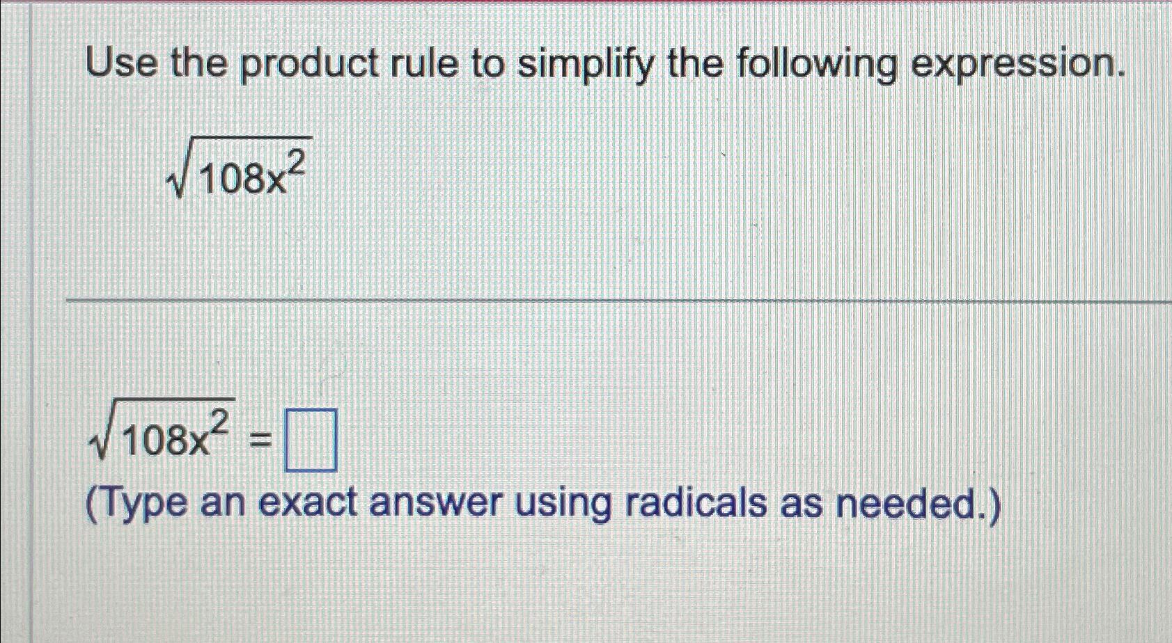 Solved Use the product rule to simplify the following | Chegg.com