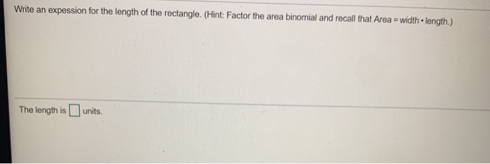 Solved Write an expession for the length of the rectangle. | Chegg.com