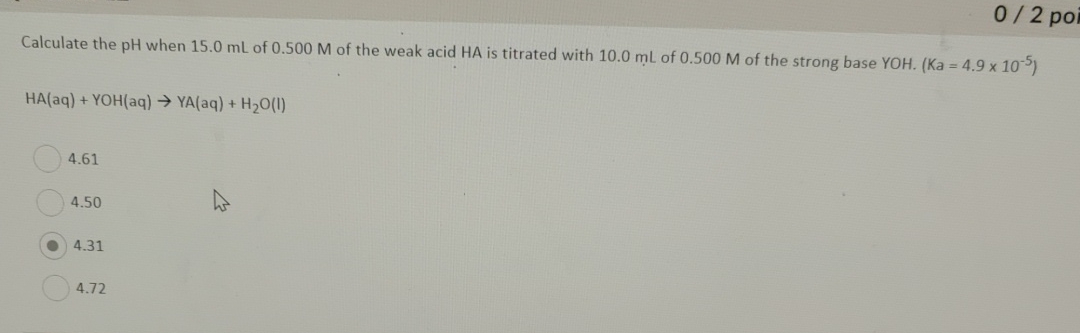 Solved Calculate the pH ﻿when 15.0mL ﻿of 0.500M ﻿of the weak | Chegg.com