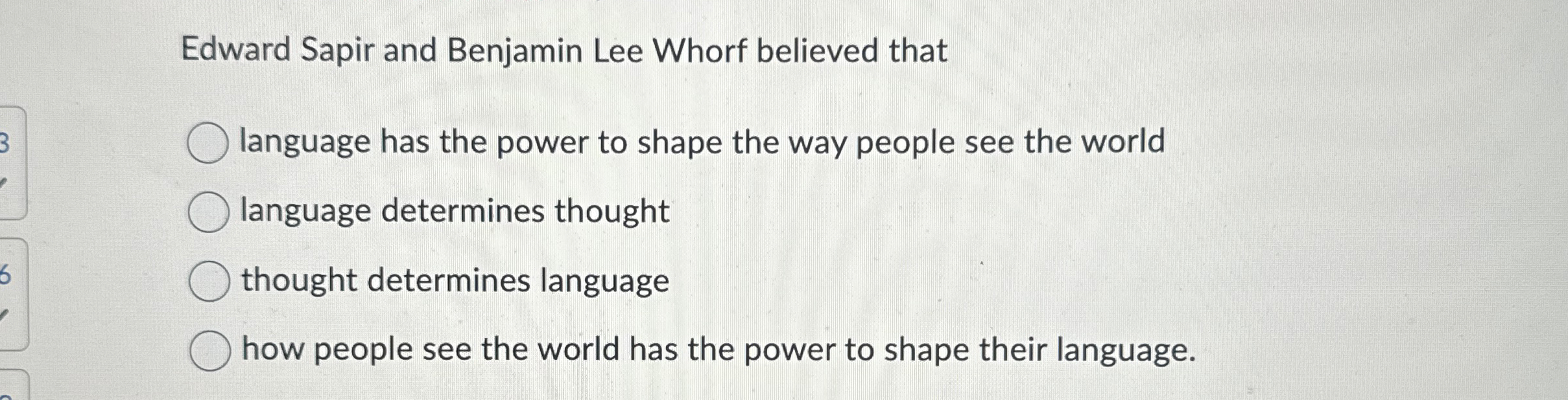 Solved Edward Sapir and Benjamin Lee Whorf believed | Chegg.com