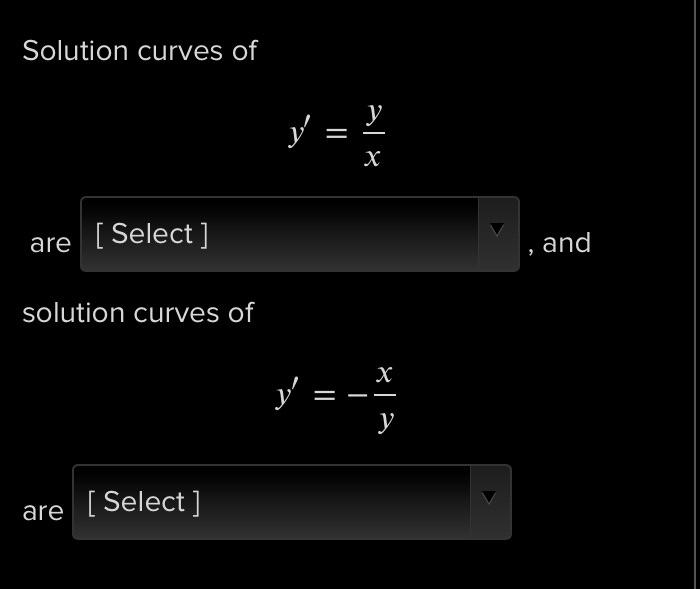 Solved Solution curves of y′=xy are solution curves of | Chegg.com