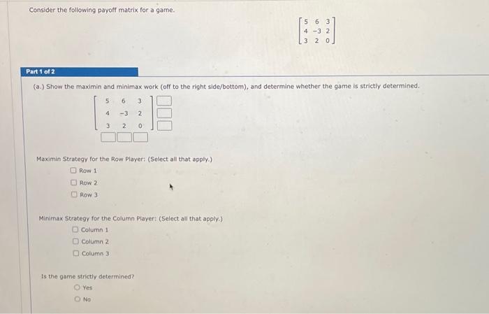 Solved Consider the following payoff matrix for a game. | Chegg.com
