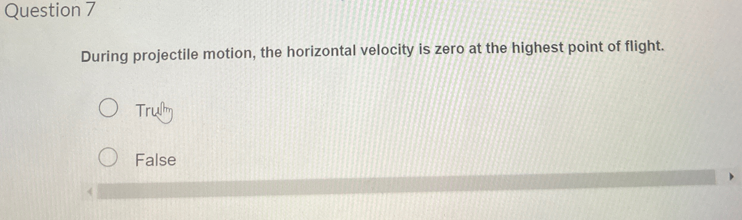 Solved Question 7During projectile motion, the horizontal | Chegg.com