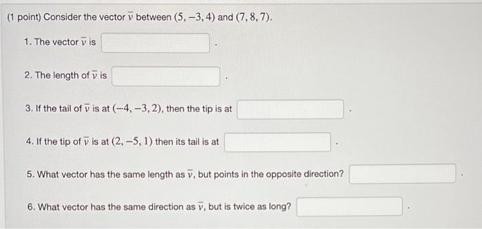 Solved Find unit vectors that satisfy the given conditions: | Chegg.com