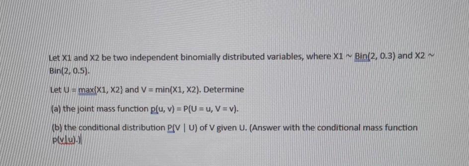 Solved Let x1 ﻿and x2 ﻿be two independent binomially | Chegg.com