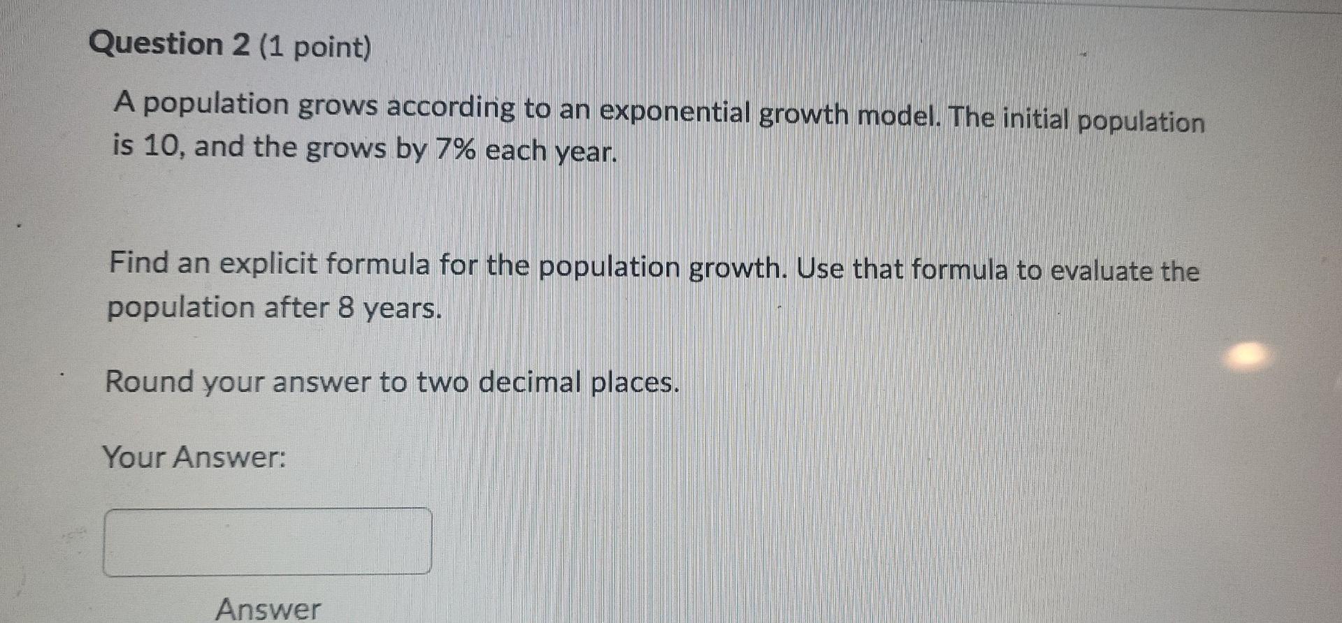 Solved Question 2 (1 point) A population grows according to | Chegg.com