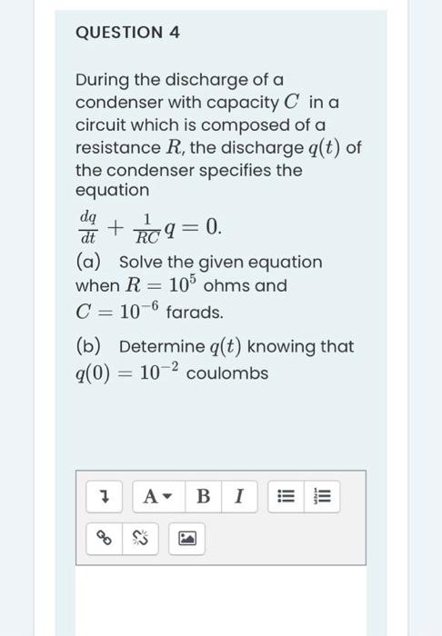 Solved During the discharge of a condenser with capacity C | Chegg.com