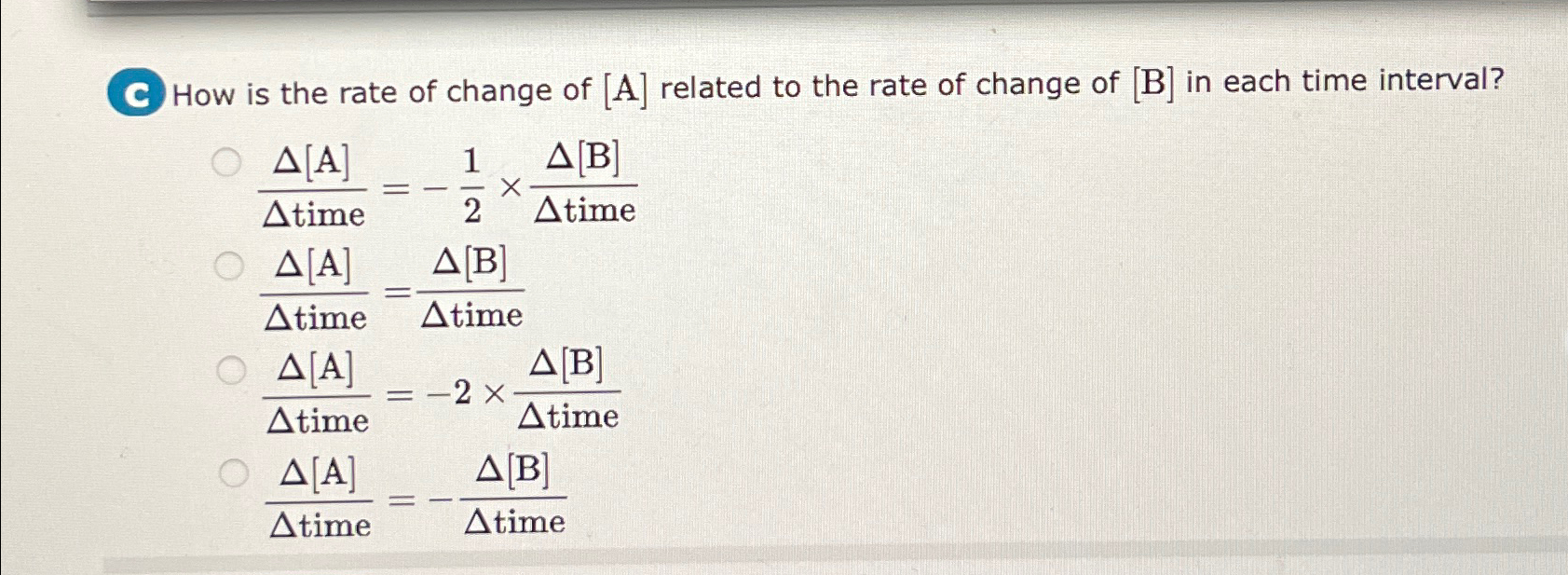 Solved C How is the rate of change of A related to the rate | Chegg.com