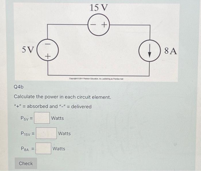 Solved Calculate the power in each circuit element. " + " = | Chegg.com