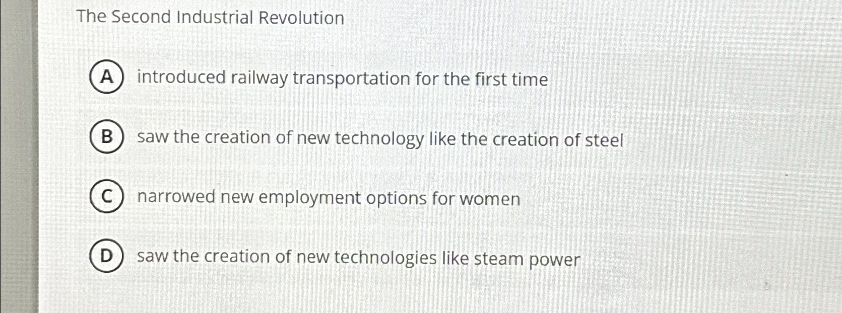 Solved The Second Industrial Revolutionintroduced railway | Chegg.com
