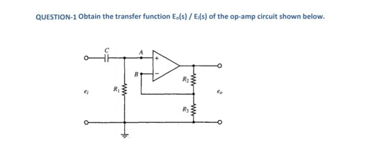 Solved QUESTION-1 Obtain the transfer function Eo(s)/ Ei(s) | Chegg.com