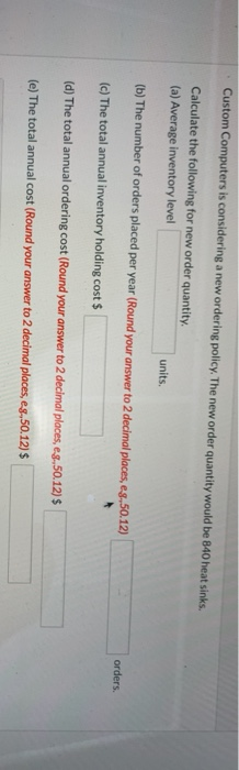 Solved Custom Computers, Inc. assembles custom home computer | Chegg.com