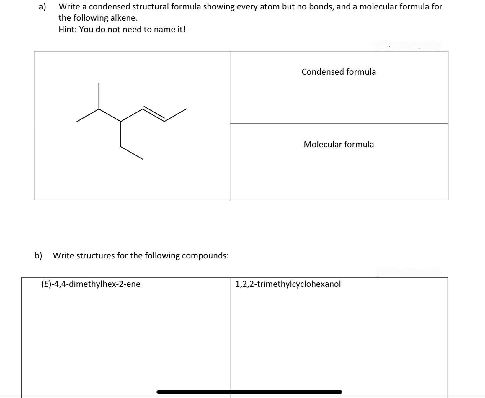 Solved a) ﻿Write a condensed structural formula showing | Chegg.com