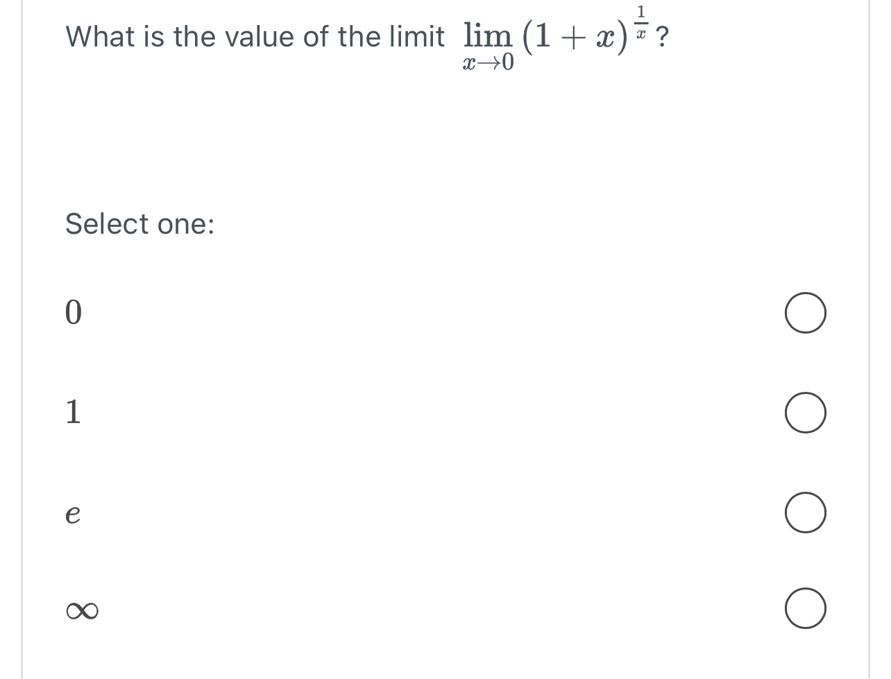 Solved What is the value of the limit limx→0(1+x)1x ?Select | Chegg.com