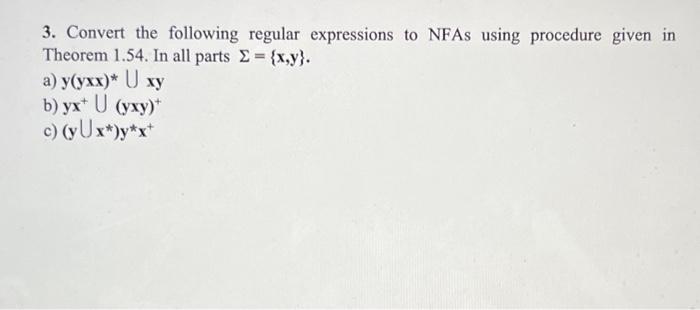 Solved 3. Convert the following regular expressions to NFAs | Chegg.com
