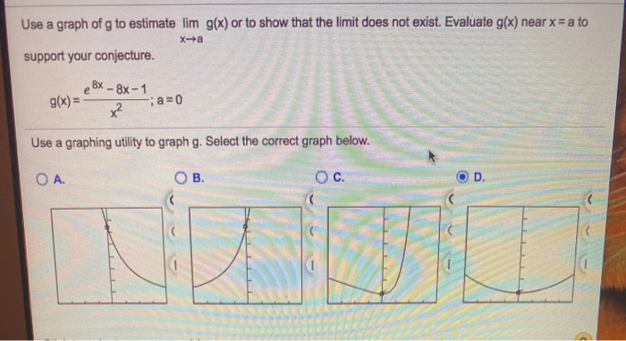 Use a graph of g to estimate lim g(x) or to show that | Chegg.com
