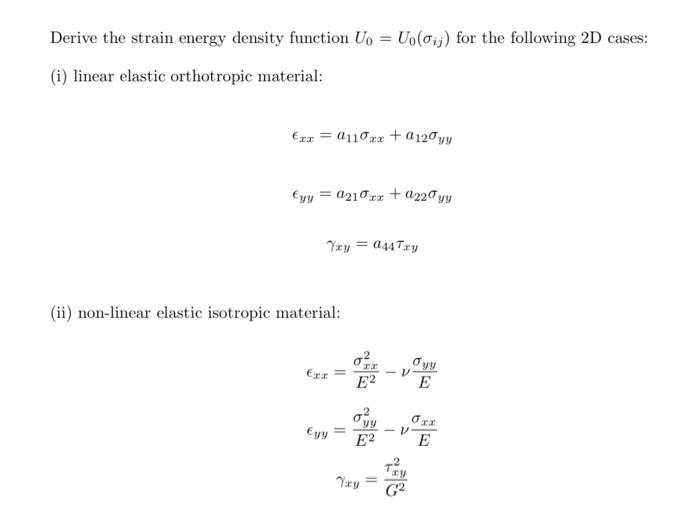Solved Derive the strain energy density function Vo = | Chegg.com