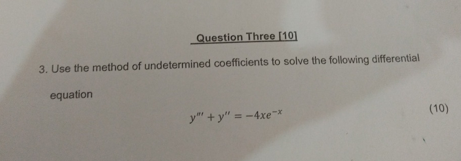 Solved Question Three [10]3. ﻿Use the method of undetermined | Chegg.com
