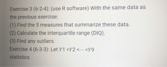 Solved Exercise 3 (6-2-4): (use R software) With the same | Chegg.com Solved Exercise 3 (6-2-4): (use R software) With the same | Chegg.com