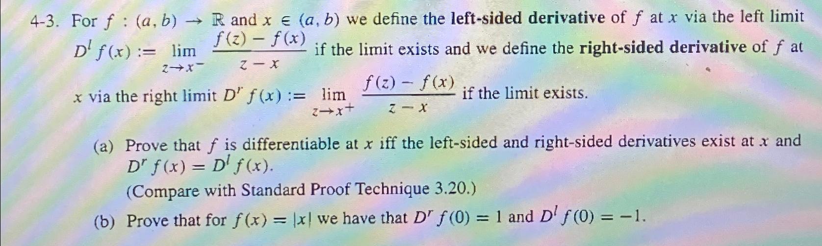 Solved 4-3. For f:(a,b)->R and xin(a,b) we define the | Chegg.com