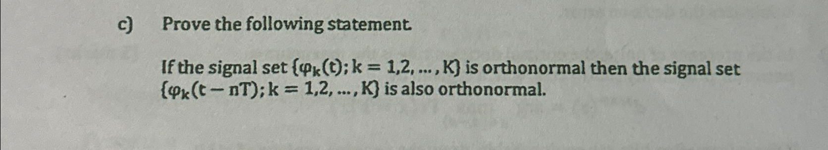 c) ﻿Prove the following statement.If the signal set | Chegg.com