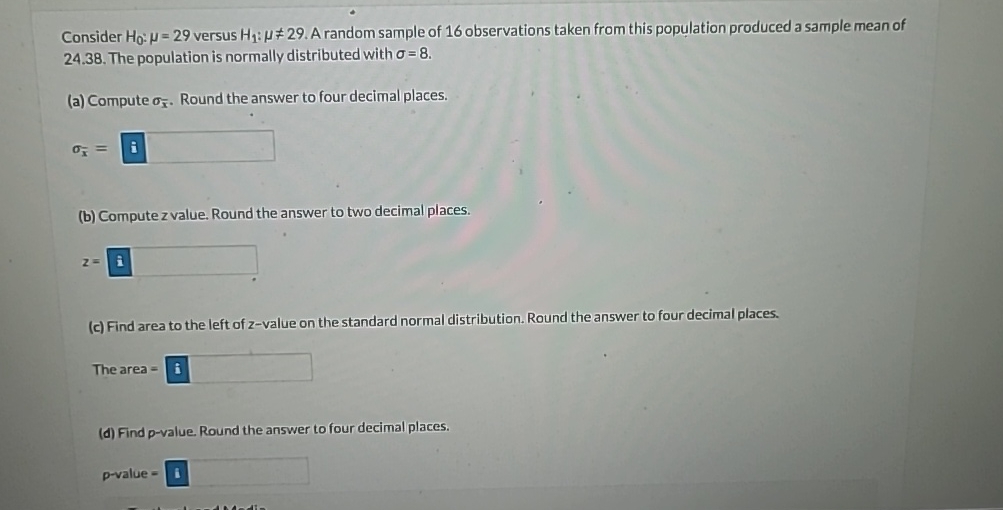 Solved Consider H0:μ=29 ﻿versus H1:μ≠29. ﻿A random sample of | Chegg.com