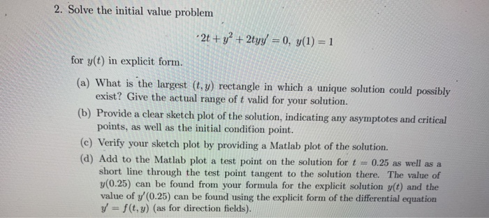 2. Solve the initial value problem - 2t + y2 + 2tyy = | Chegg.com