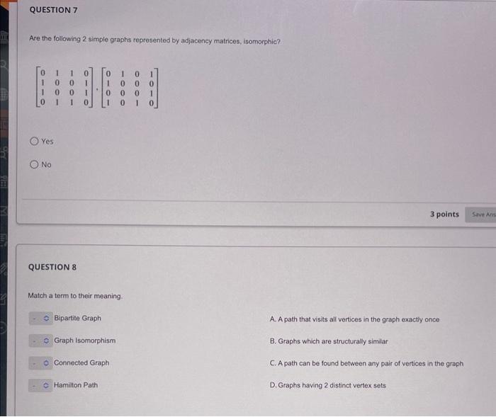 Solved Are the following 2 simple graphs represented by | Chegg.com