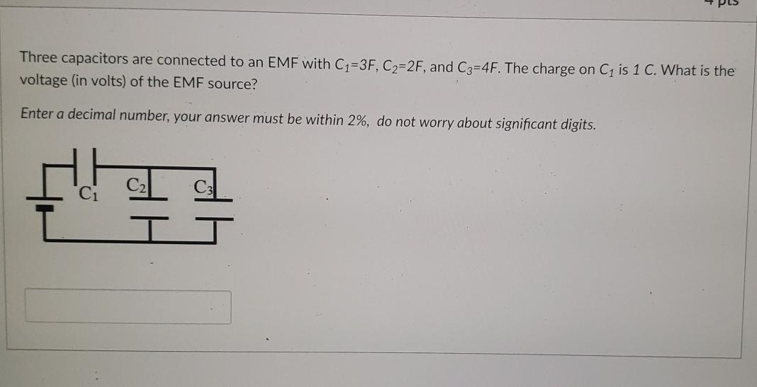 Solved Three capacitors are connected to an EMF with C1=3F, | Chegg.com