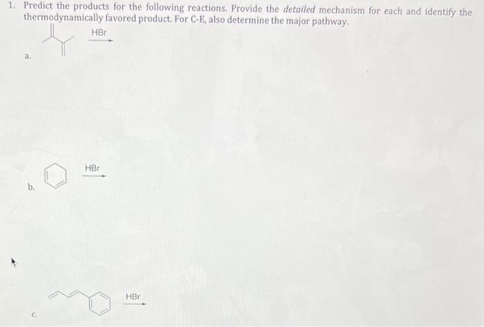 Solved 1. Predict the products for the following reactions. | Chegg.com