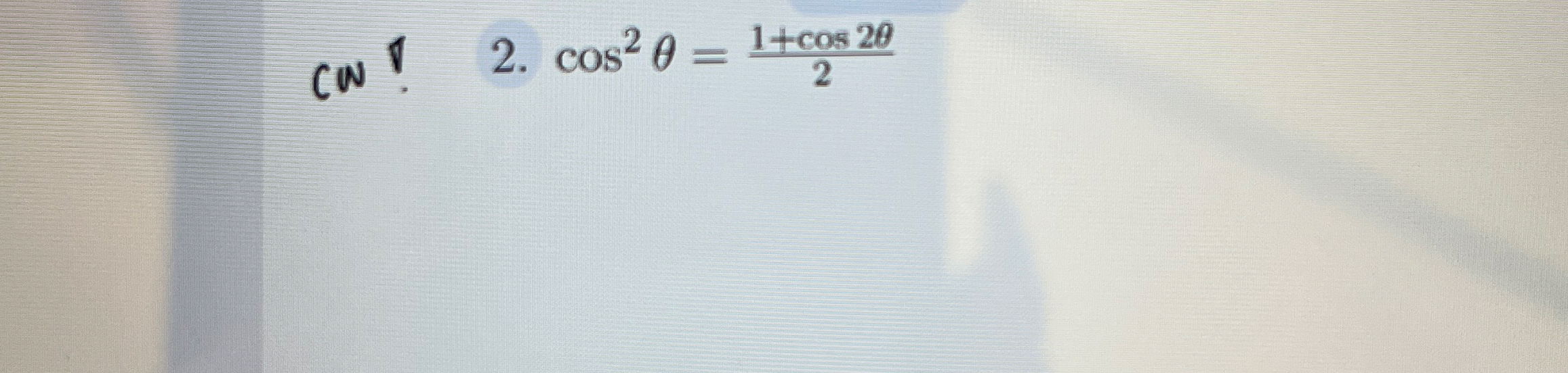 Solved by an EXPERT 2. cos2θ=1+cos2θ2- ﻿using double angle identities to | Chegg.com