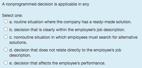 Solved A nonprogrammed decision is applicable in anySelect | Chegg.com