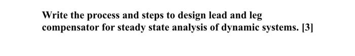 Solved Write the process and steps to design lead and leg | Chegg.com