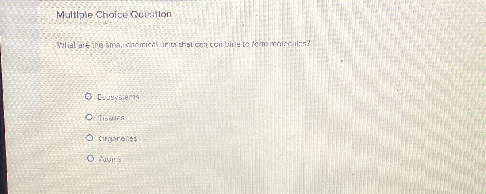 Solved Multiple Cholce QuestionWhat are the small chemical | Chegg.com
