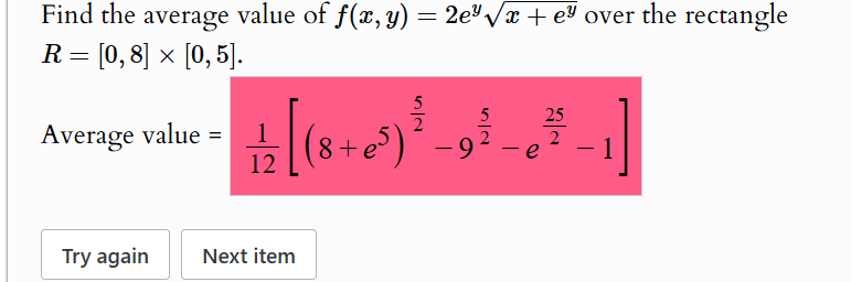 Solved by an EXPERT Find the average value of f(x,y)=2e^(y)\sqrt(x+e^(y)) | Chegg.com