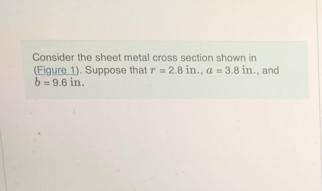 Solved Consider the sheet metal cross section shown in | Chegg.com