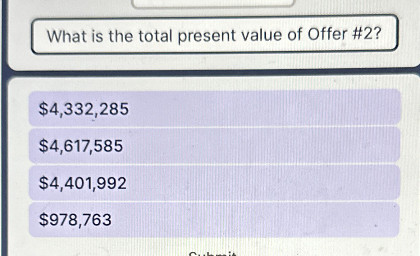 Solved What is the total present value of Offer | Chegg.com
