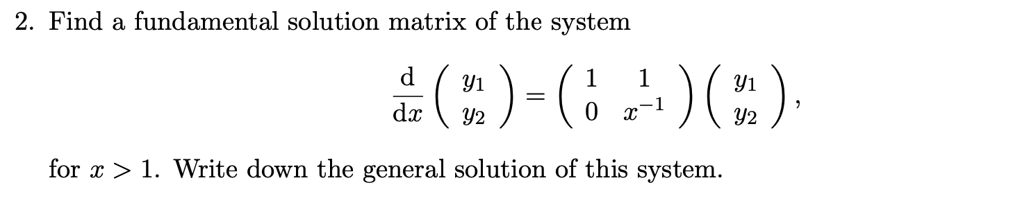 Solved Find a fundamental solution matrix of the | Chegg.com
