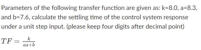 Solved Parameters of the following transfer function are | Chegg.com