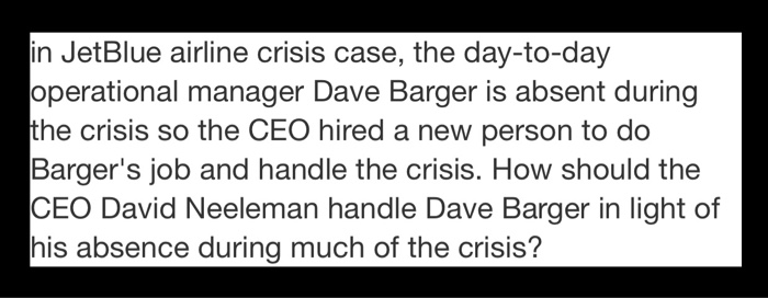in JetBlue airline crisis case, the day-to-day | Chegg.com