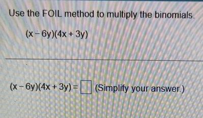 Solved Use the FOIL method to multiply the | Chegg.com