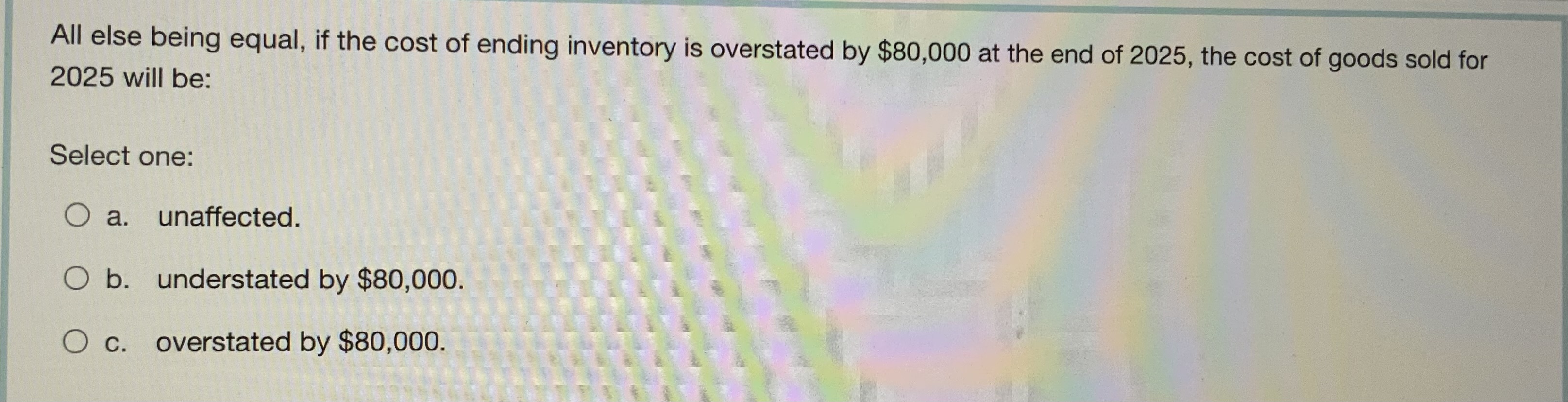 Solved All else being equal, if the cost of ending inventory | Chegg.com