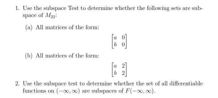 Solved 1. Use the subspace Test to determine whether the | Chegg.com