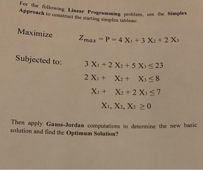 Solved For the following Linear Programming problem, use the | Chegg.com