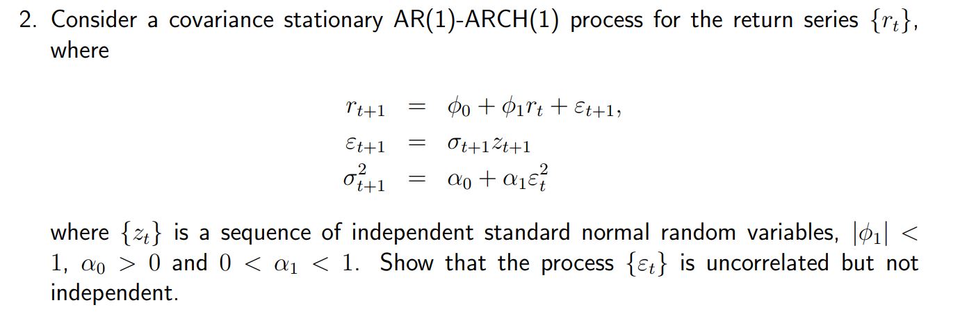Solved Consider a covariance stationary AR(1)-ARCH(1) | Chegg.com