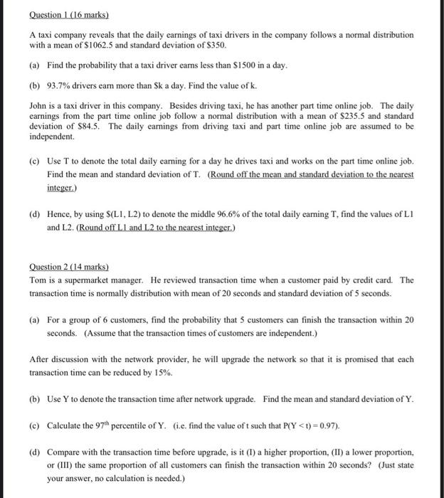 Solved Question 1 ( 16 marks) A taxi company reveals that | Chegg.com