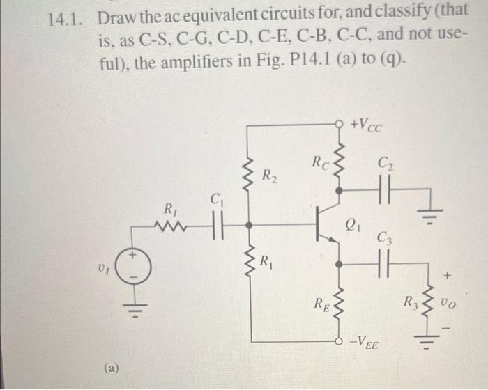 Solved 14.1. Draw the ac equivalent circuits for, and | Chegg.com